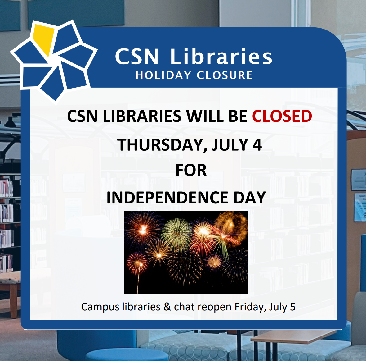 CSN Libraries Closed for Independence Day | CSN Libraries