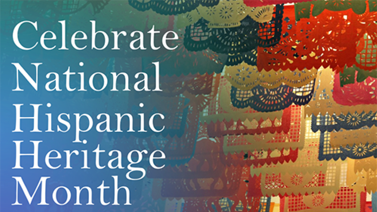 Celebrate National Hispanic Heritage Month | CSN Libraries