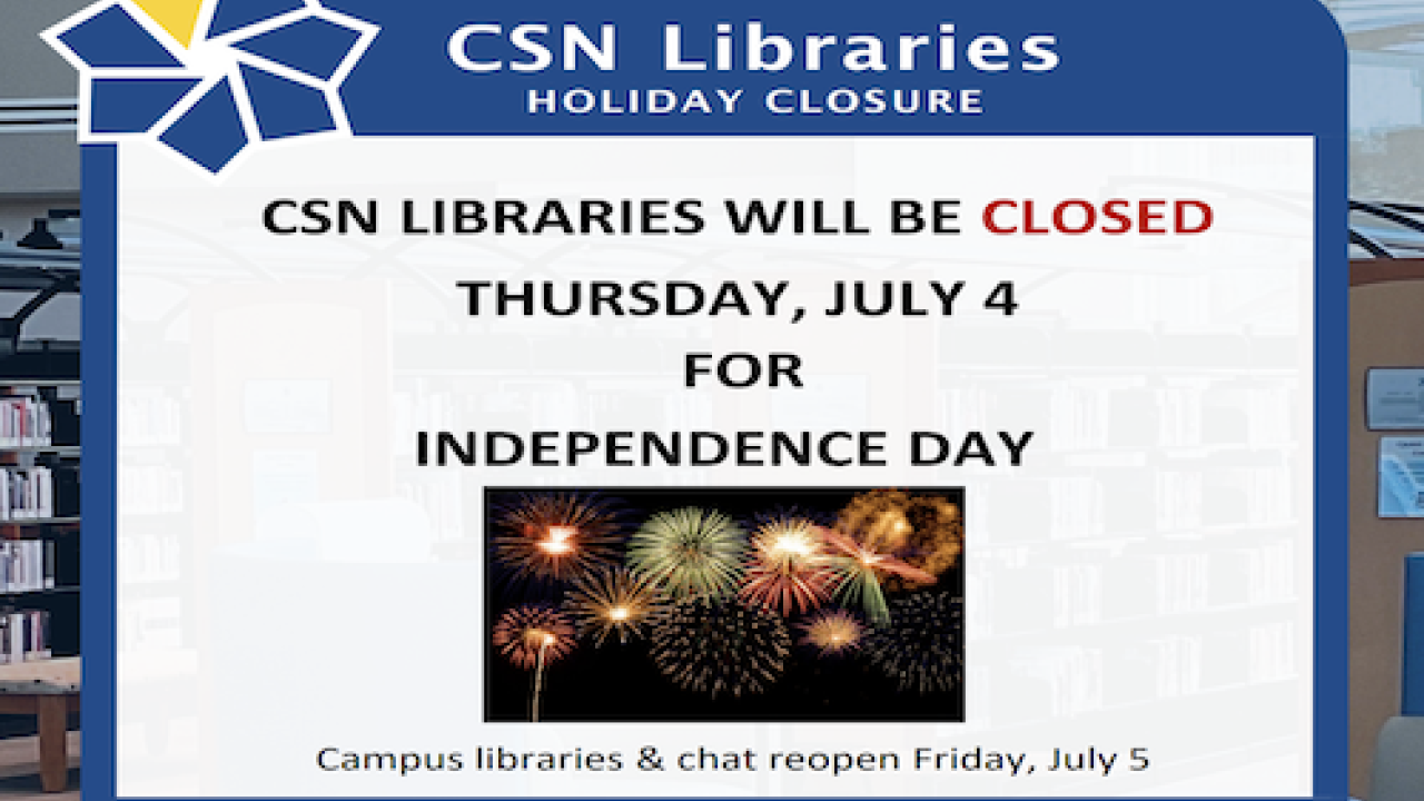 CSN Libraries Closed for Independence Day | CSN Libraries